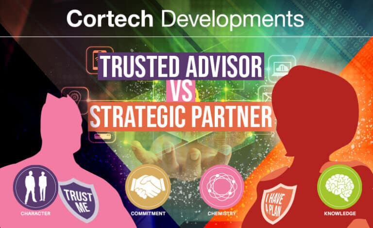 Trusted Advisor or Strategic Partner - Cortech